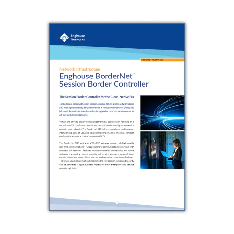 BorderNet™️ SBC Product Overview - Enghouse Networks